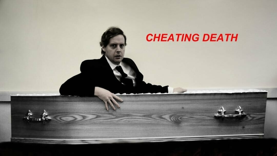 Preview: Cheating Death at The Cockpit