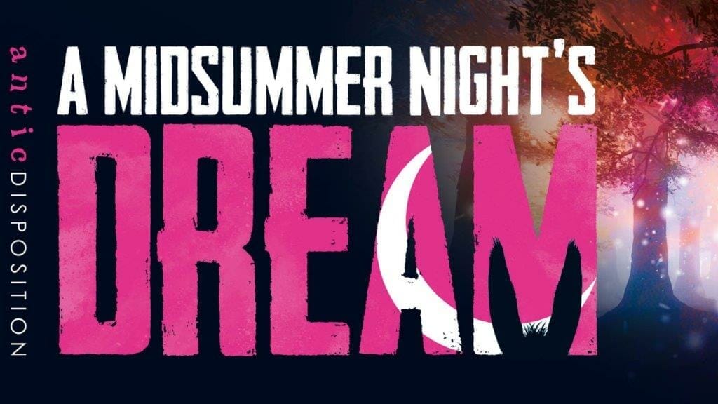 Antic Disposition Celebrate 15th Anniversary with A Midsummer Night's ...