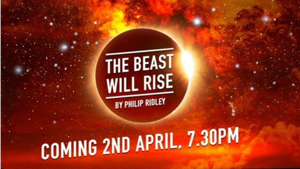 The Beast Will Rise, A Series of Monologues by Philip Ridley, Announced ...