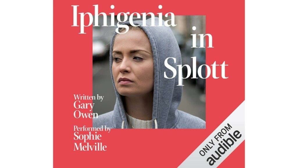 Review: Iphigenia in Splott (Audible Original Studio Recording) - Theatre Weekly
