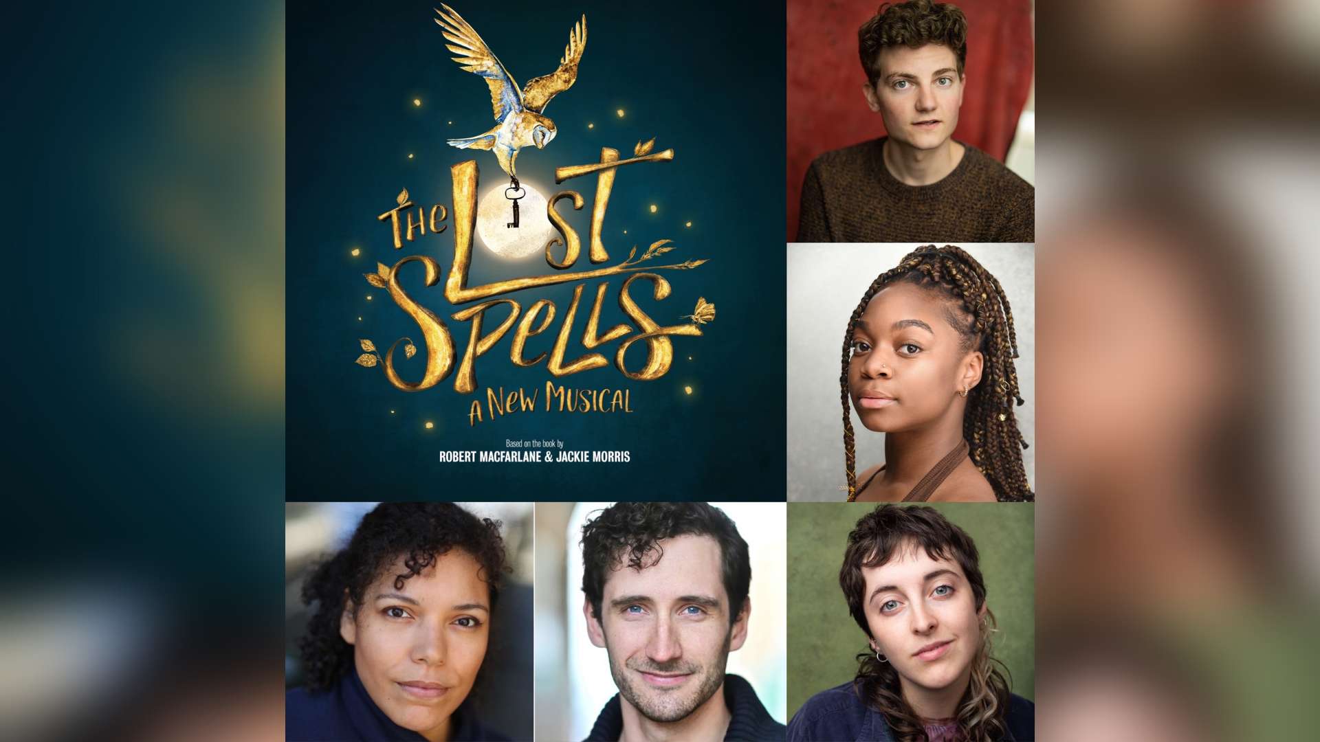 The Lost Spells Cast Announced - Theatre Weekly