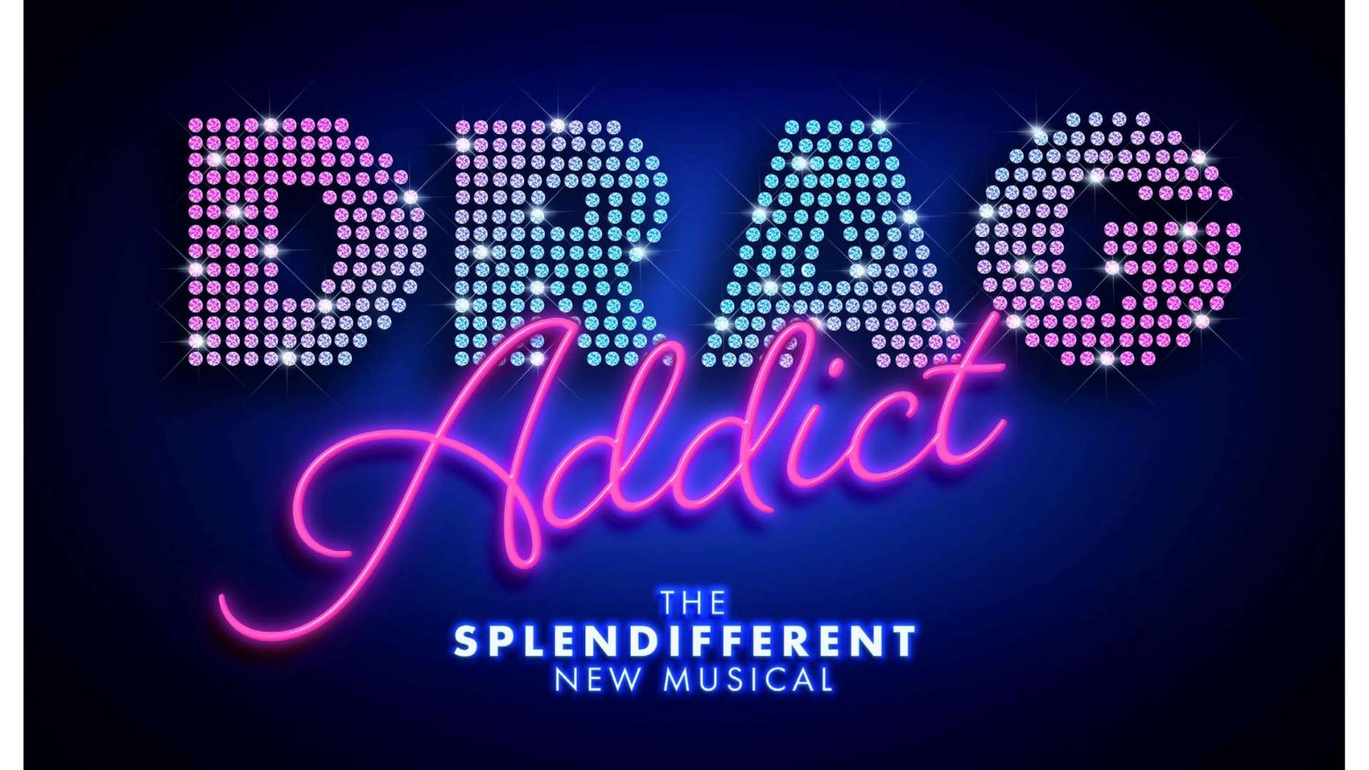 New Musical Drag Addict to Open at HOME Manchester - Theatre Weekly