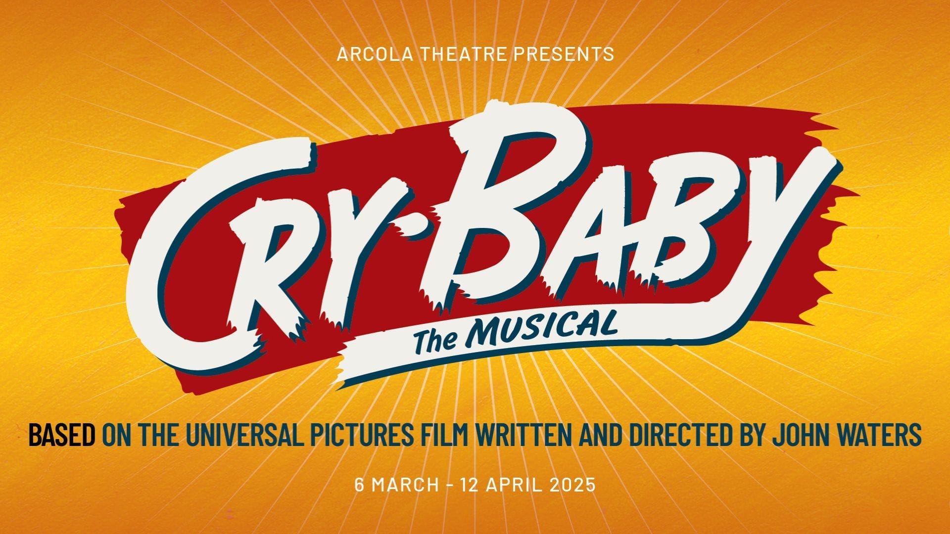 Arcola Theatre announces full cast for UK premiere of Cry-Baby, The ...