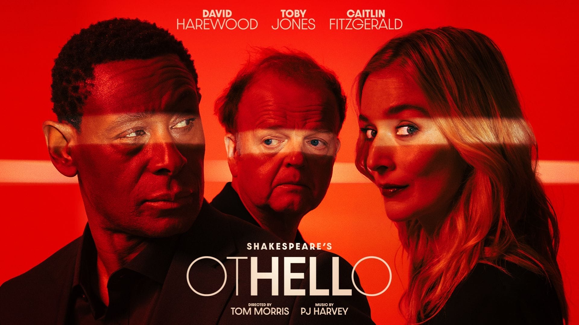 Othello Starring David Harewood, Toby Jones and Caitlin FitzGerald ...