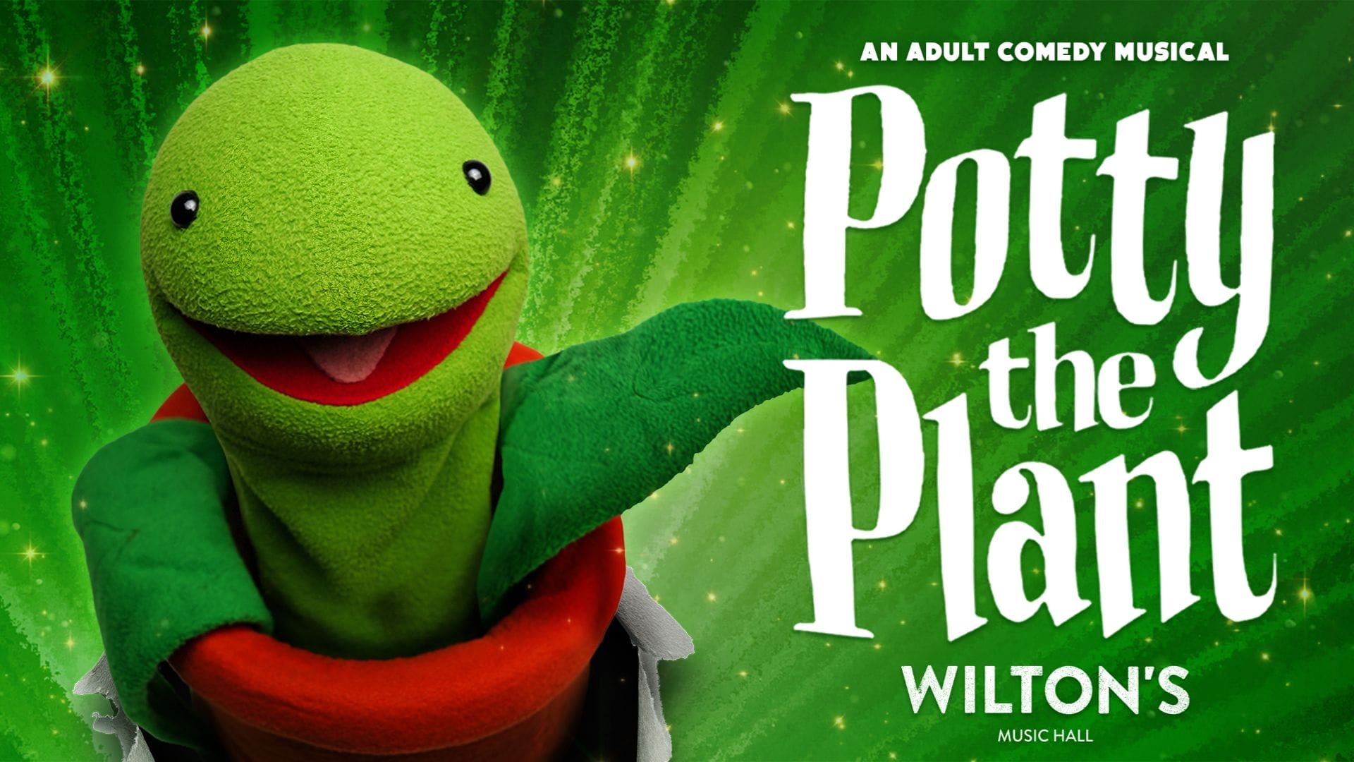 Potty the Plant Brings Riotous Musical Mayhem to Wilton’s Music Hall ...