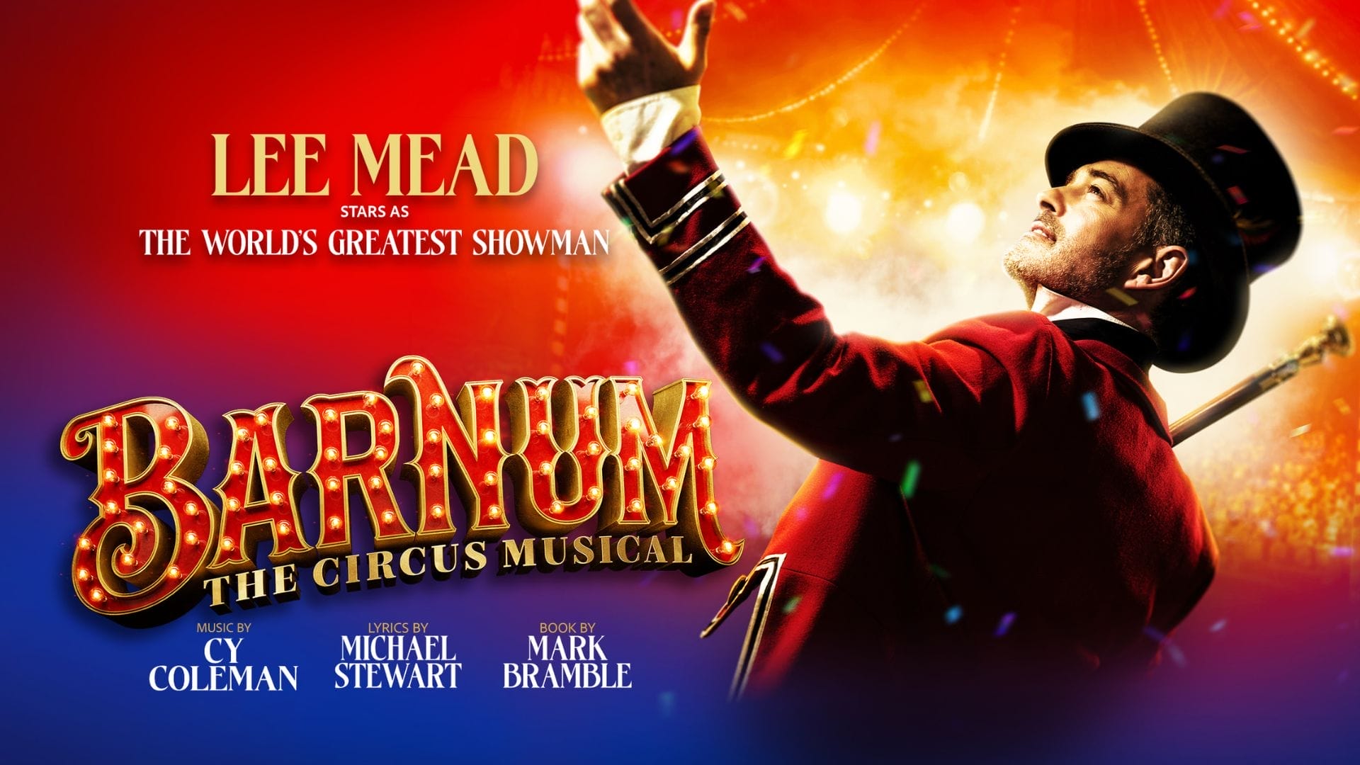 Barnum to Tour the UK in 2026 Starring Lee Mead as the World’s Greatest ...