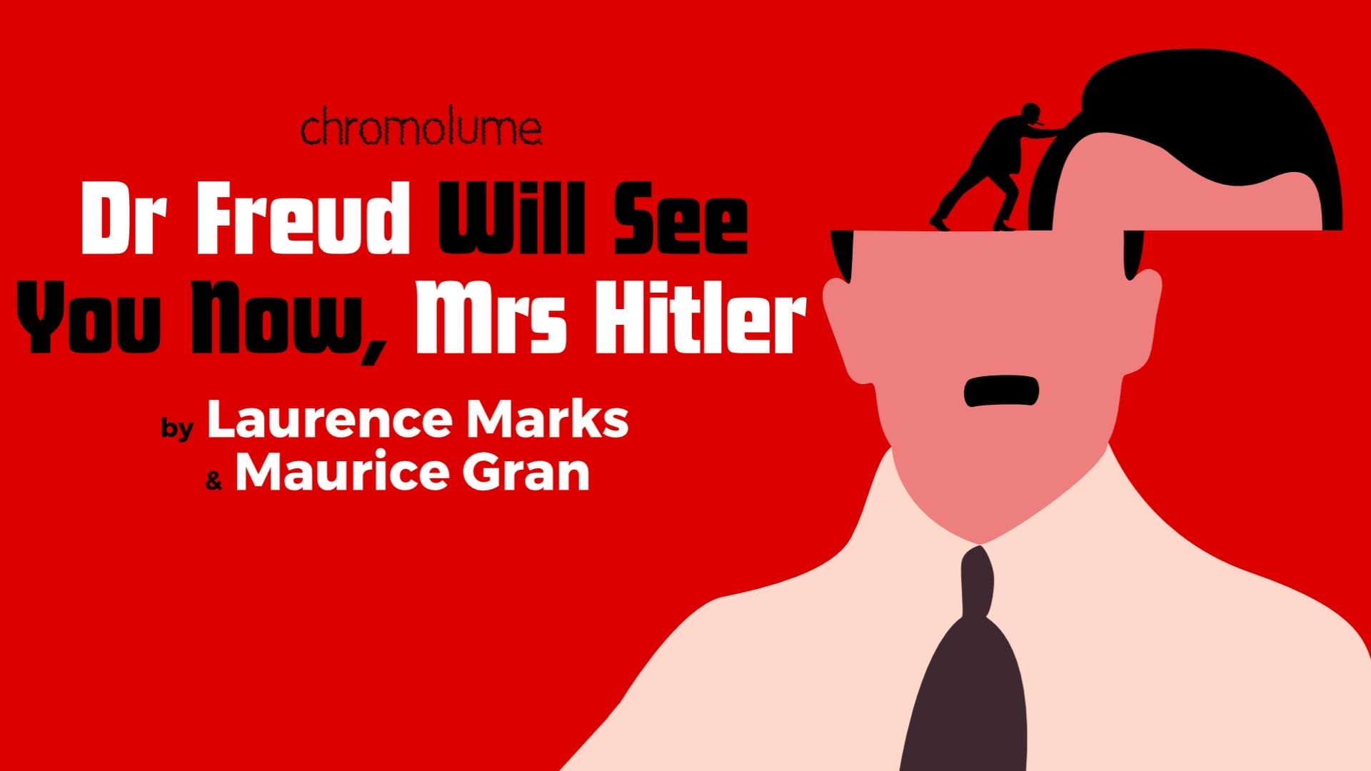Dr Freud Will See You Now, Mrs Hitler to Make World Premiere at Upstairs at the Gatehouse ...